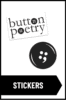 Button Poetry Stickers - Button Poetry