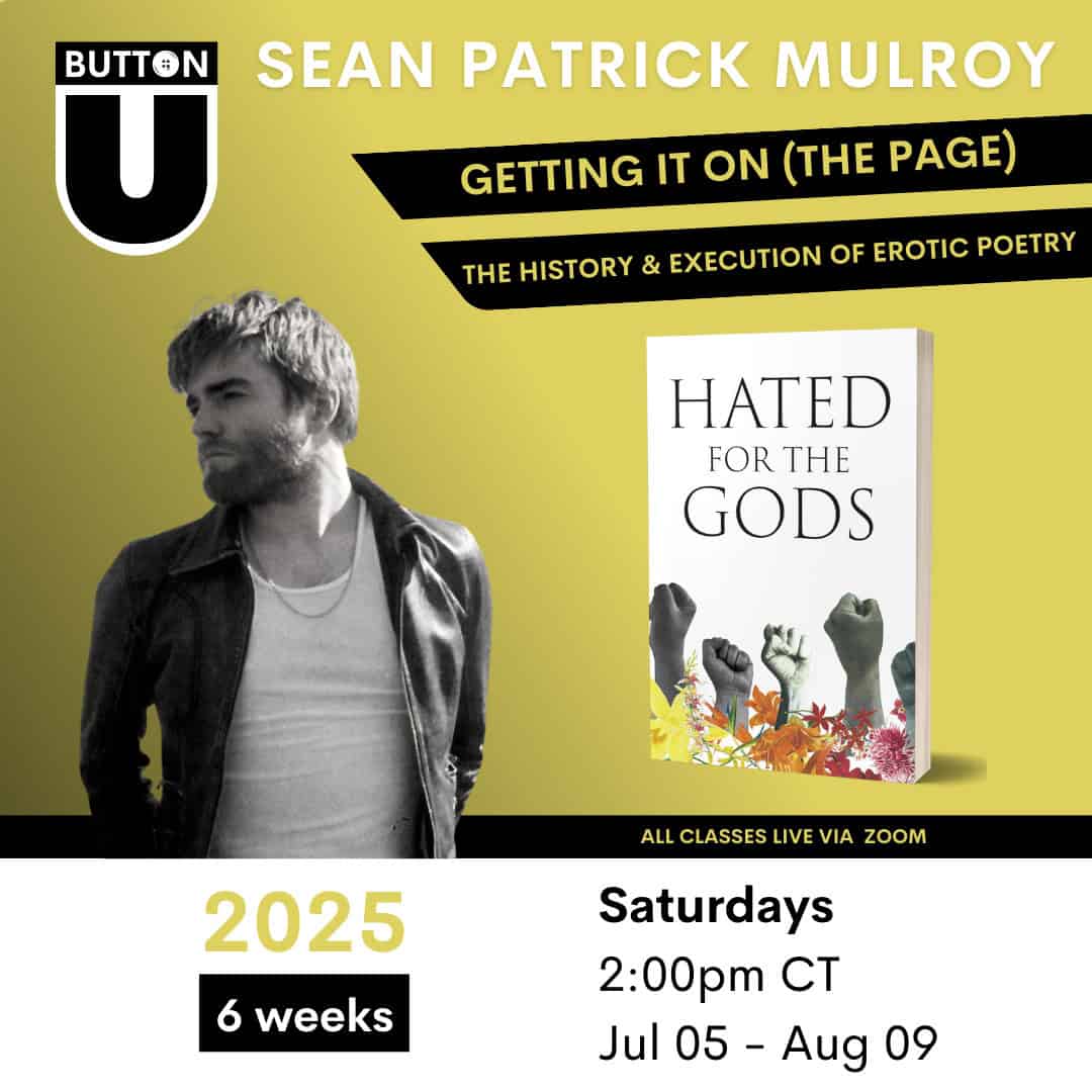 Button University: Sean Patrick Mulroy Workshop - Button Poetry