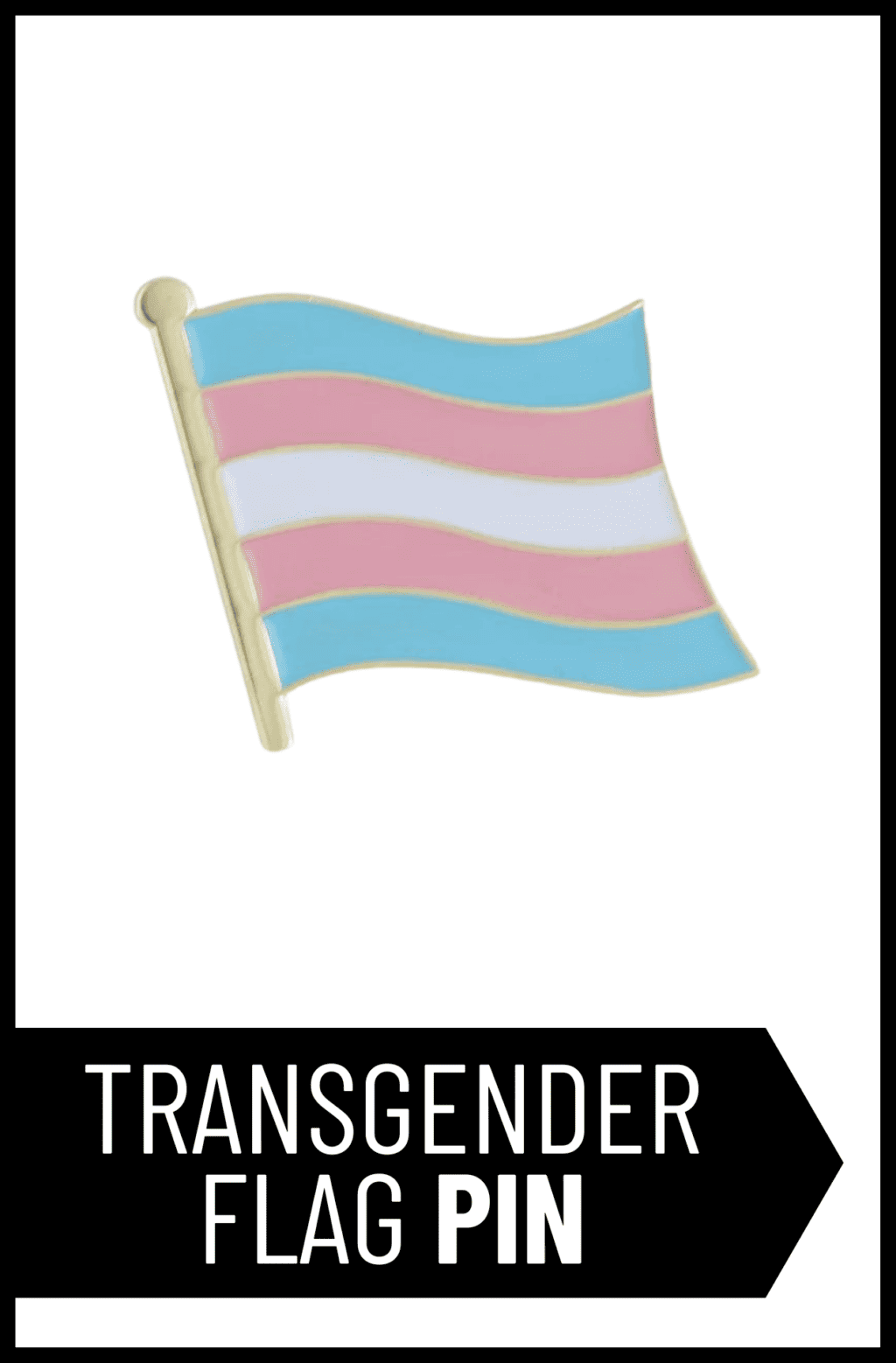 Transgender Flag Pin Button Poetry